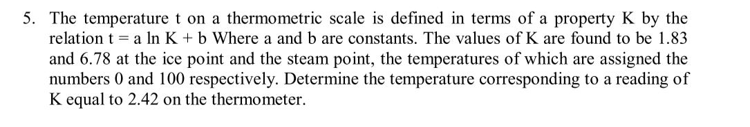 Solved 5. The temperature t on a thermometric scale is | Chegg.com