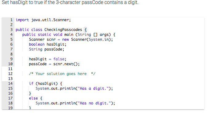 Solved Set hasDigit to true if the 3-character passCode | Chegg.com