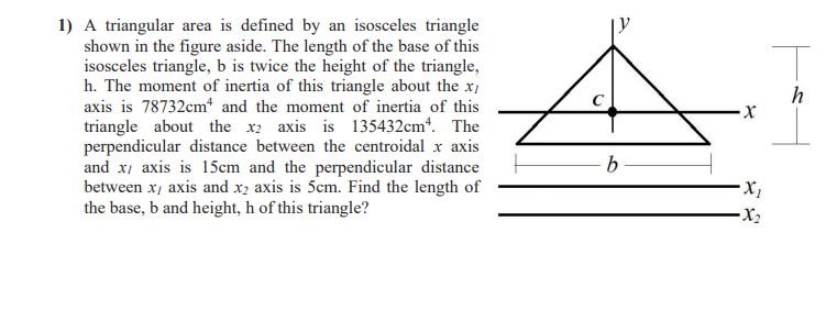 Solved 1) A triangular area is defined by an isosceles | Chegg.com