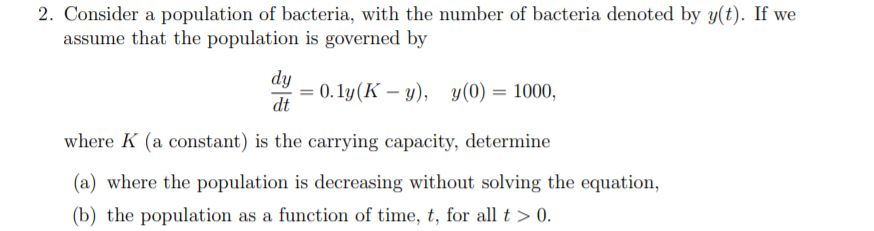 Solved 2. Consider a population of bacteria, with the number | Chegg.com