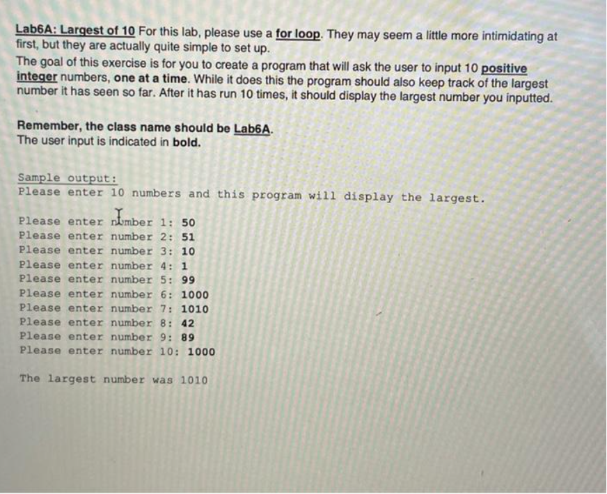 Solved Lab6A: Largest of 10 For this lab, please use a for | Chegg.com