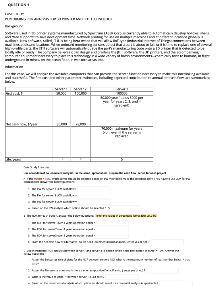 QUESTION 1 CASE STUDY PERFORMING ROR ANALYSIS FOR 3D | Chegg.com