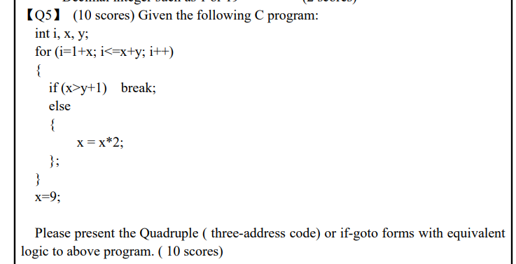 Solved 【Q5】 (10 scores) Given the following C program: int | Chegg.com