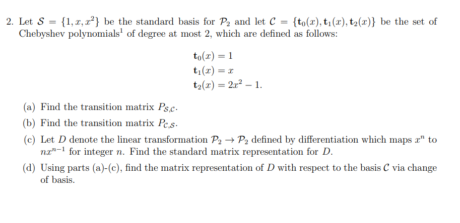 Solved 2. Let s {1, 2, x?} be the standard basis for P2 and | Chegg.com