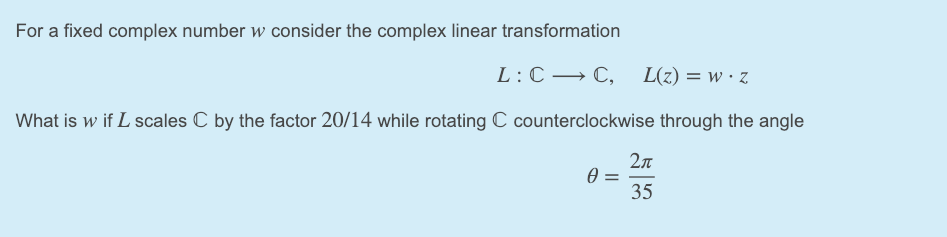 Solved For a fixed complex number w consider the complex | Chegg.com