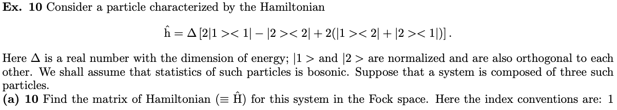 Solved > Ex. 10 Consider a particle characterized by the | Chegg.com