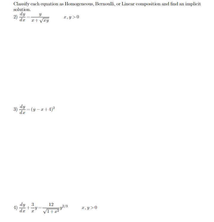 Solved Classify Each Equation As Homogeneous Bernoulli Or 