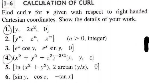 Solved 1-6 CALCULATION OF CURL Find curl v for v given with | Chegg.com