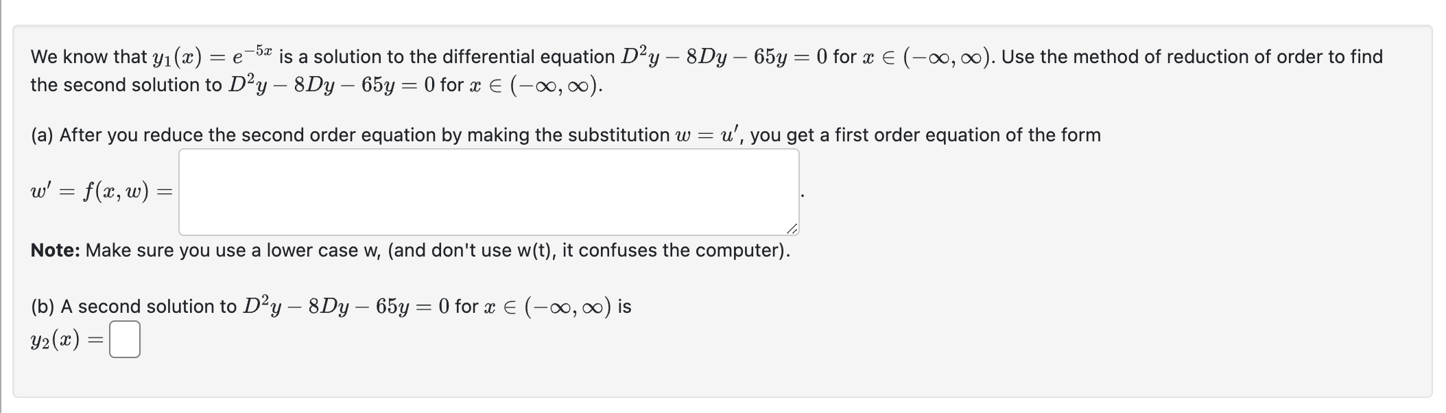 Solved We know that y1(x)=e−5x is a solution to the | Chegg.com