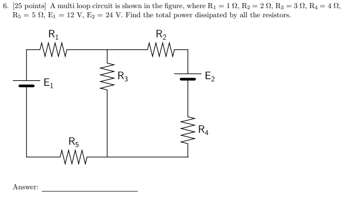 Solved 6. [25 points) A multi loop circuit is shown in the | Chegg.com