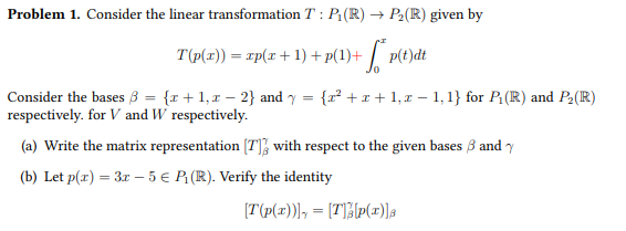 Solved Problem 1. Consider the linear transformation | Chegg.com