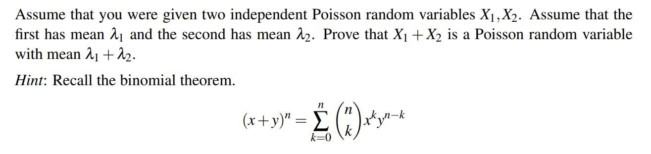 Solved Assume that you were given two independent Poisson | Chegg.com