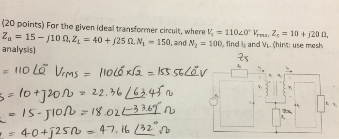 Solved (20 points) For the given ideal transformer circuit, | Chegg.com