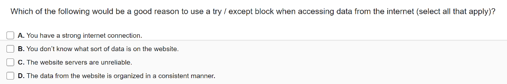 Solved Which of the following would be a good reason to use | Chegg.com