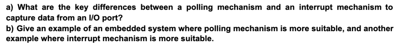 Solved a) What are the key differences between a polling | Chegg.com