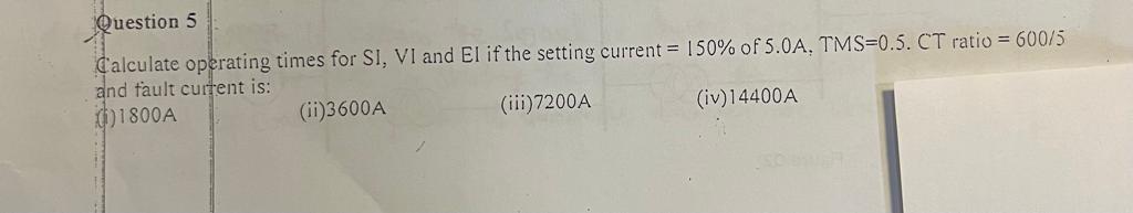 Question 5Calculate operating times for SI,VI ﻿and EI | Chegg.com