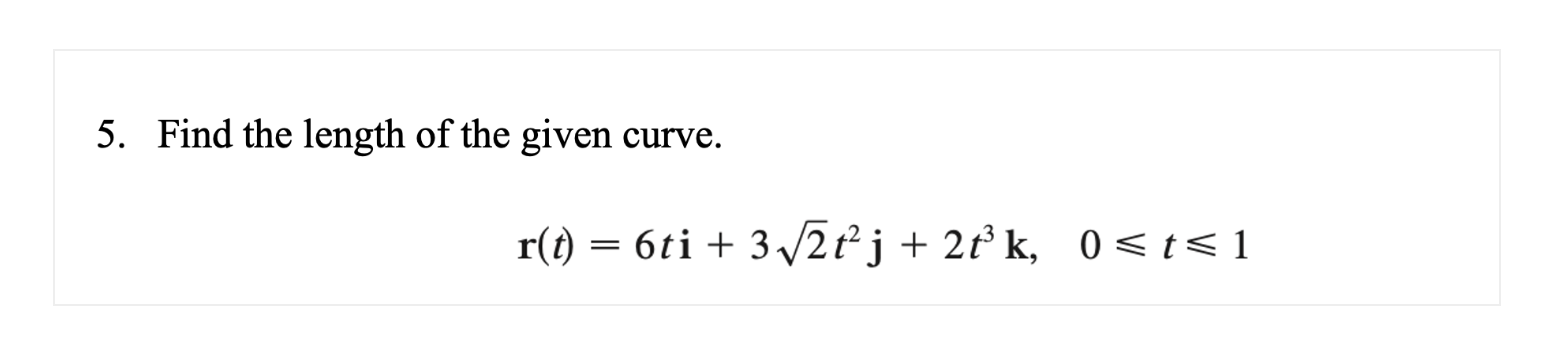 Solved 5. Find the length of the given curve. | Chegg.com