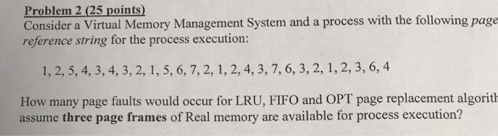 Solved Problem 2 (25 points) Consider a Virtual Memory | Chegg.com