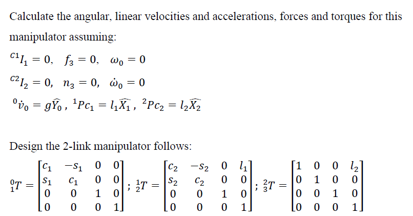 = Calculate the angular, linear velocities and | Chegg.com