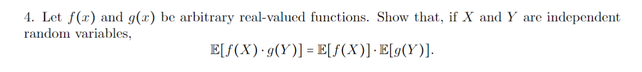 Solved 4. Let f(x) and g(x) be arbitrary real-valued | Chegg.com