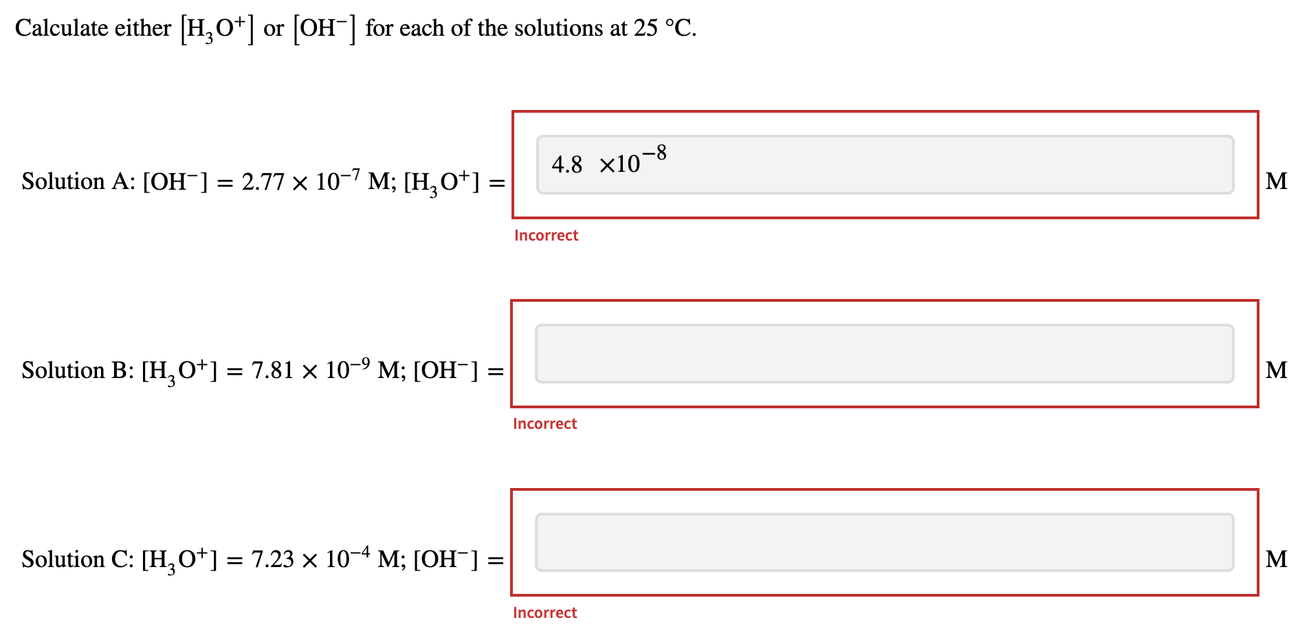 Solved Calculate either [H3O+] or [OH-] for each of the | Chegg.com