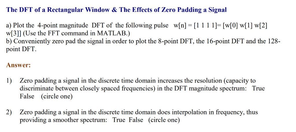 The DFT of a Rectangular Window & The Effects of Zero | Chegg.com