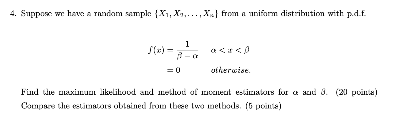 Solved 4. Suppose we have a random sample {X1, X2, ..., Xn} | Chegg.com