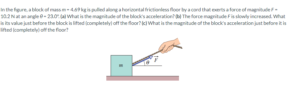 in the figure a block of mass m= 4.69 kg is pulled | Chegg.com