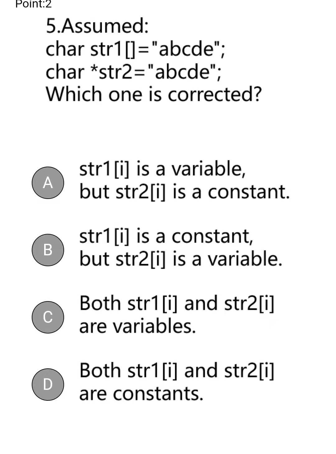 Solved Point:2 5.Assumed: char str1[]="abcde"; char | Chegg.com