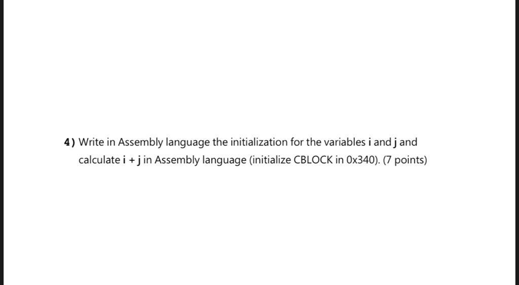 Solved 4 Write In Assembly Language The Initialization For