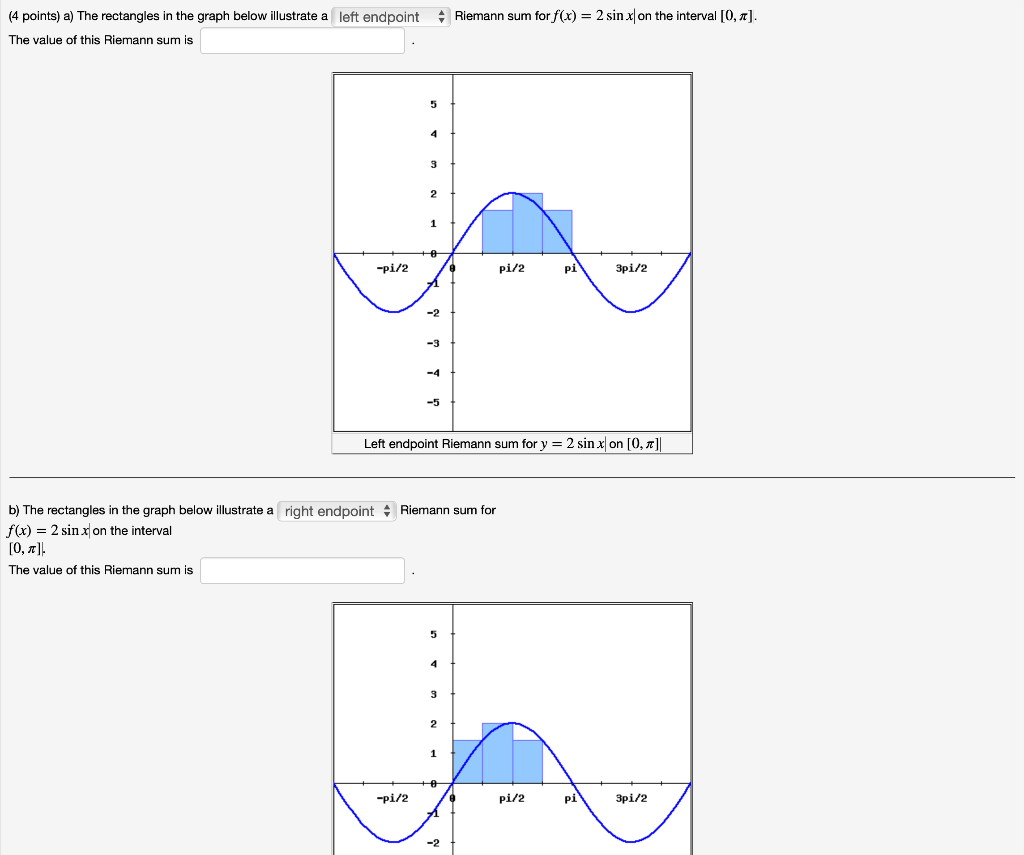 Solved Riemann sum forf(x) = 2 sin xl on the interval [0, | Chegg.com