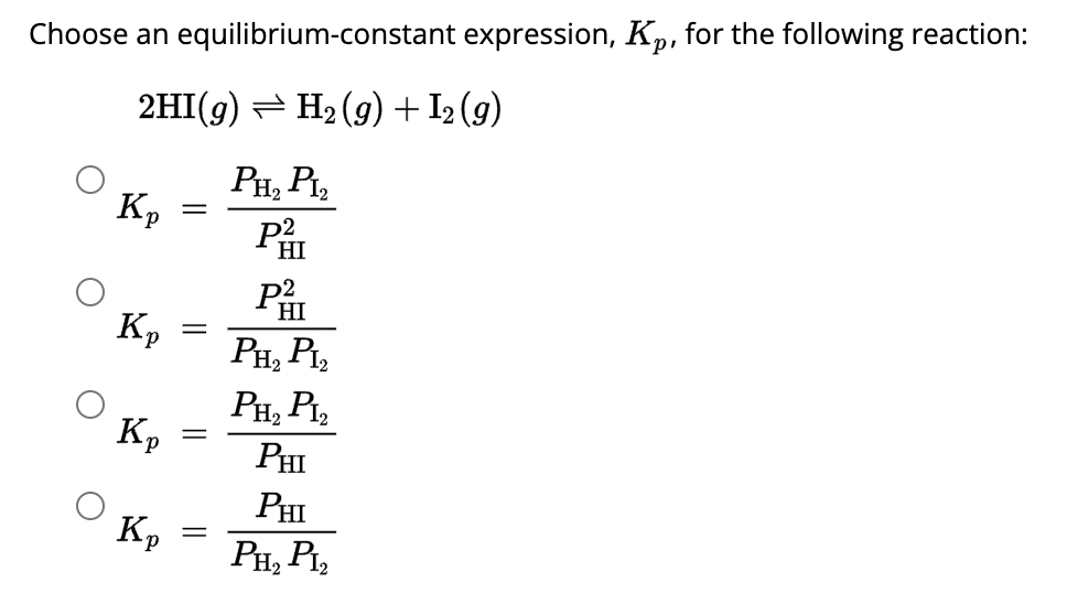 Solved Choose an equilibrium-constant expression, Kp, for | Chegg.com