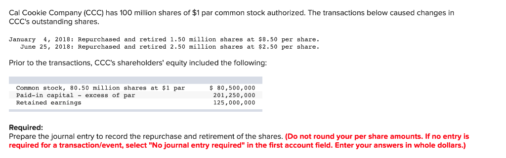 Solved Journal entry worksheet 1. Repurchased and retired | Chegg.com