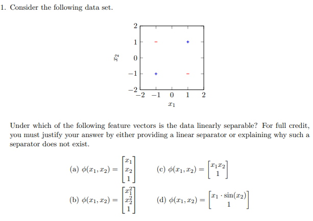 Solved 1. Consider the following data set. Under which of | Chegg.com