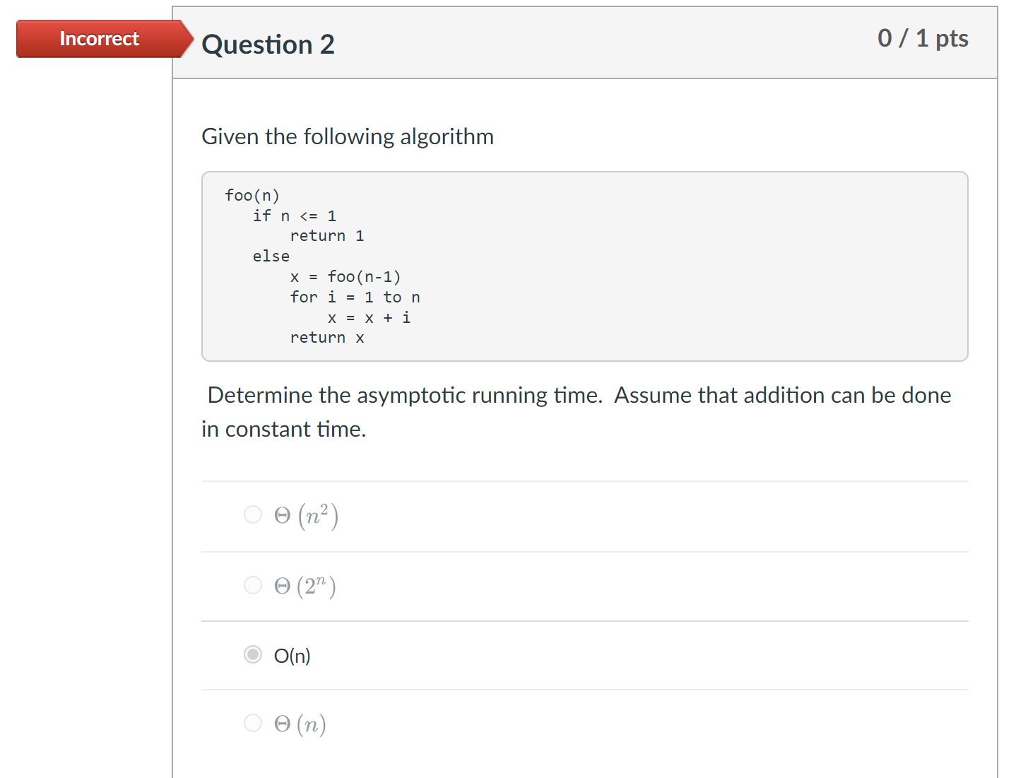 Solved Question 2Given the following algorithmfoo (n)if | Chegg.com
