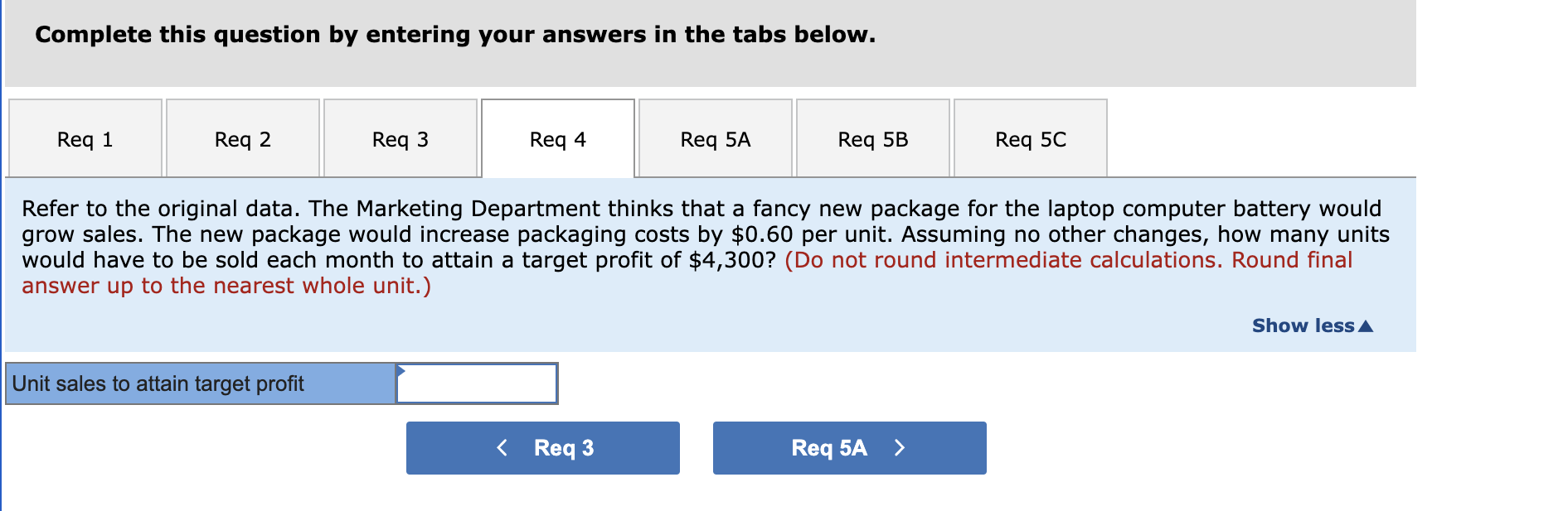 Solved Due to erratic sales of its sole product-a | Chegg.com