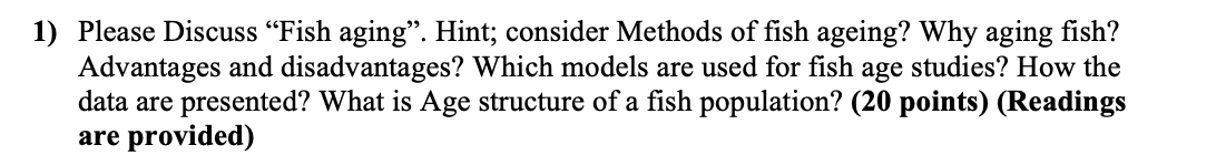 Solved 1) Please Discuss “Fish aging". Hint; consider | Chegg.com