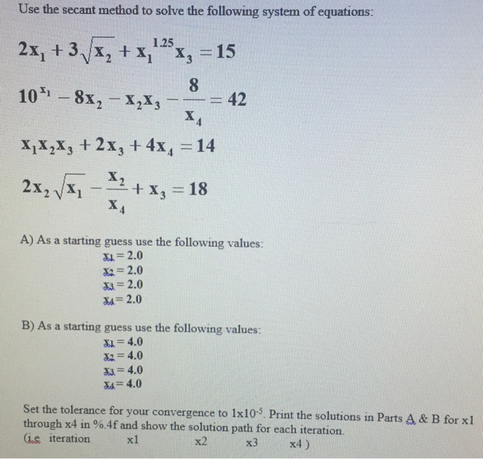 Solved Use the secant method to solve the following system | Chegg.com