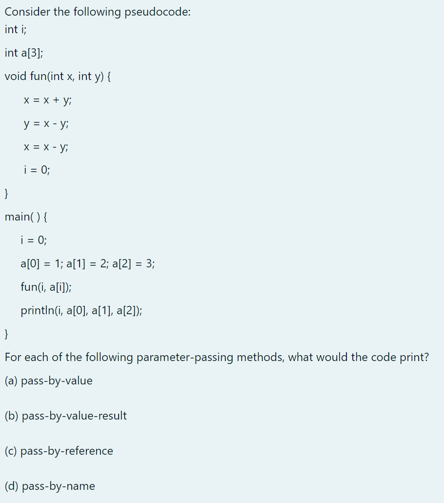 Solved x=x+y;y=x−y;x=x−y;i=0; main( ) \{ i=0; | Chegg.com