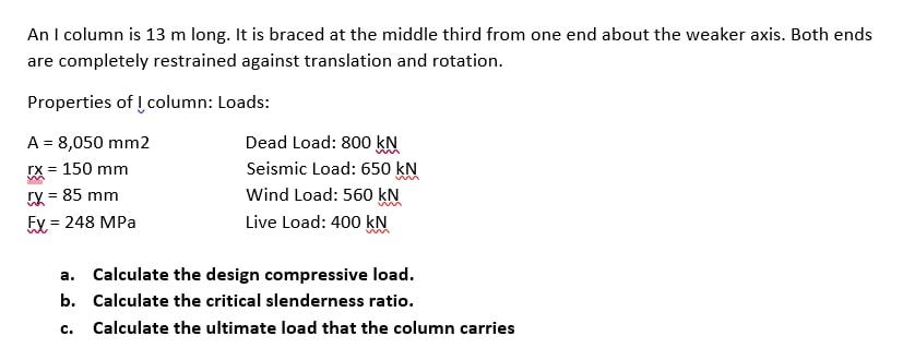Solved An I column is 13 m long. It is braced at the middle | Chegg.com