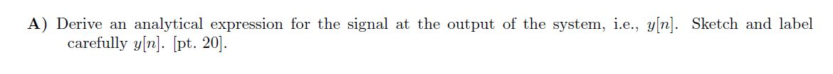 Solved Exercise 4. Consider the discrete-time LTI system | Chegg.com