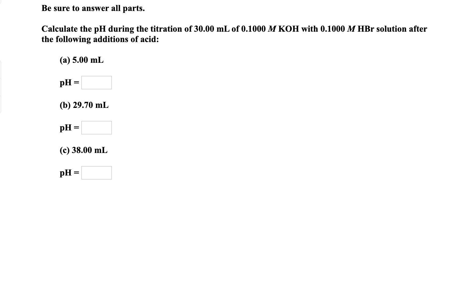Solved Be sure to answer all parts. Calculate the pH during | Chegg.com