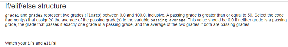 Solved If/elif/else structure grade1 and grade2 represent | Chegg.com
