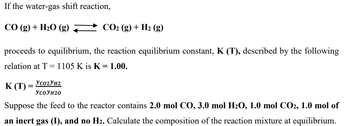 Solved If the water-gas shift reaction, CO (g) + H2O (g) CO2 | Chegg.com