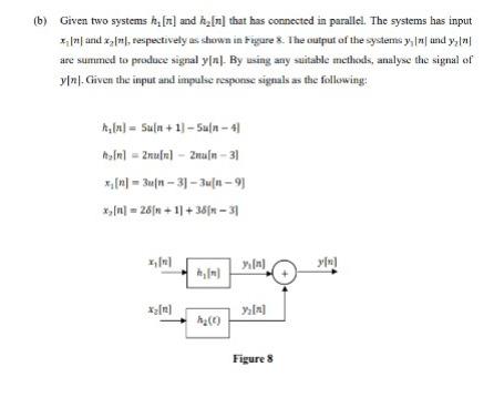 Solved (b) Given two systems he [n] and he[n] that has | Chegg.com