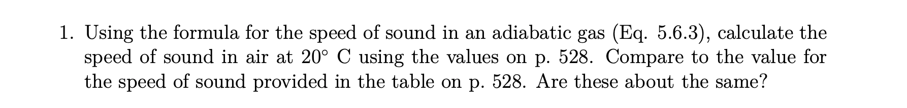 Solved Using the formula for the speed of sound in an | Chegg.com