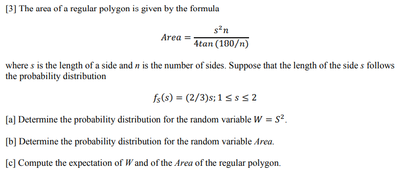 Solved [3] The area of a regular polygon is given by the | Chegg.com