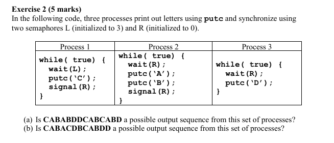 Solved Exercise 2 ﻿in The Following Code Three Processes 