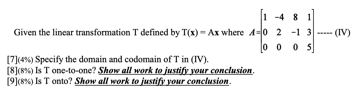Solved Given the linear transformation T defined by T(x)= Ax | Chegg.com
