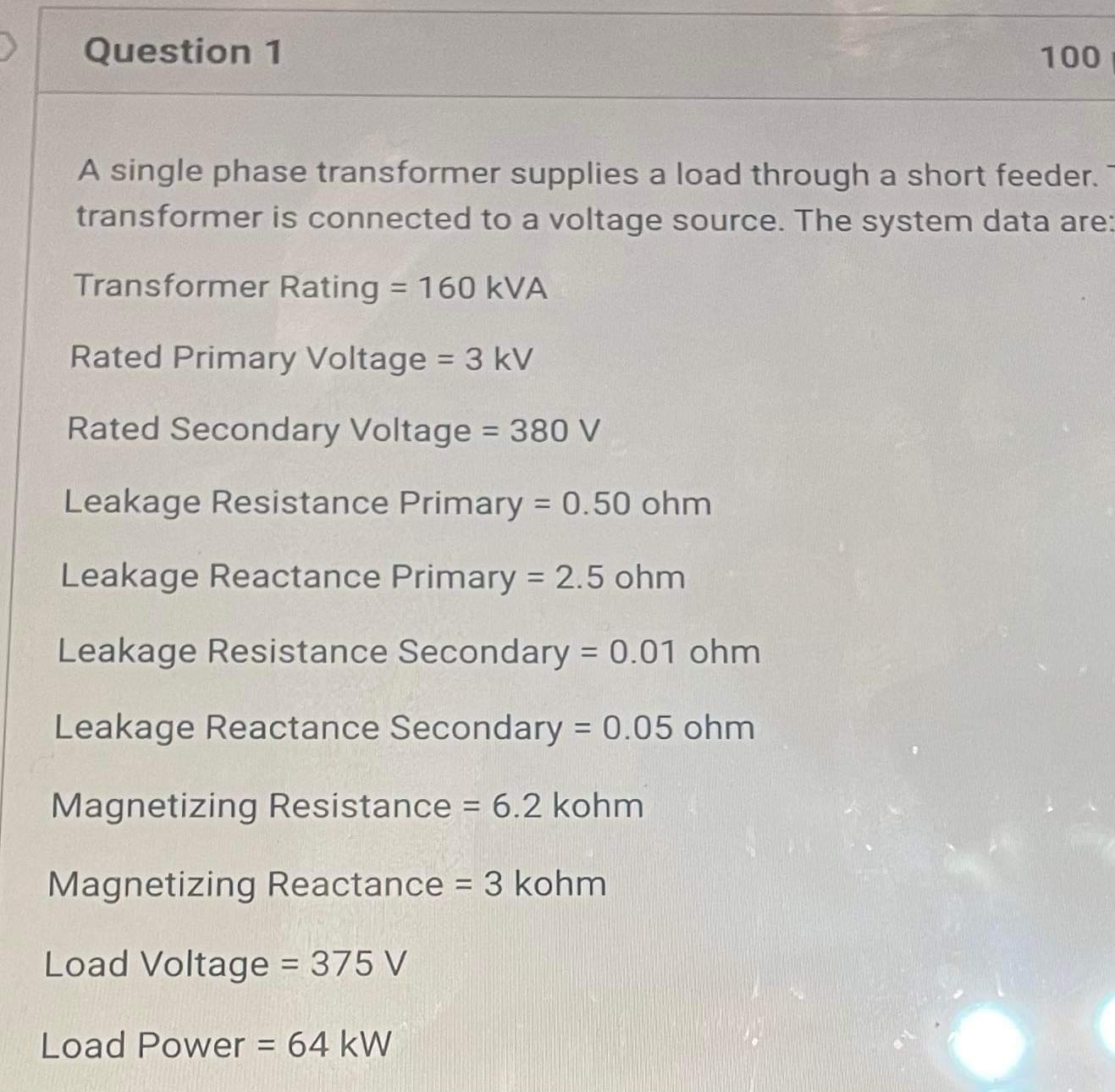Solved A single phase transformer supplies a load through a | Chegg.com